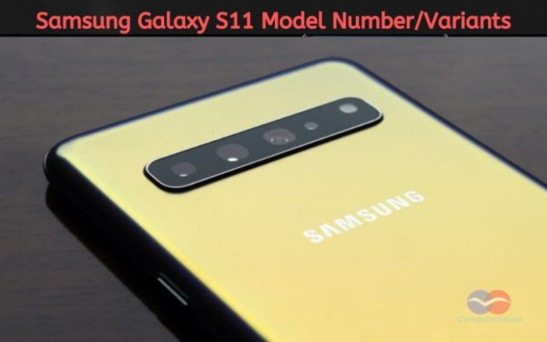 Samsung Galaxy S11 Model Number S11e 5G (SM-G9810), S11 5G (SM-G9860 ...