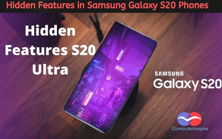 Hidden Features in Samsung Galaxy S20 and S20 Plus - NorseCorp