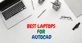 10 Best Laptops for AutoCAD to Buy in 2024 Review