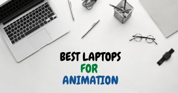 7 Best Laptops for Animation & Animators (2023) Review