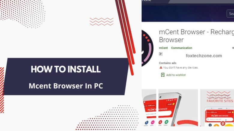 How To Install Mcent Browser In PC ( Windows 7, 8, 10, 11, and Mac ...