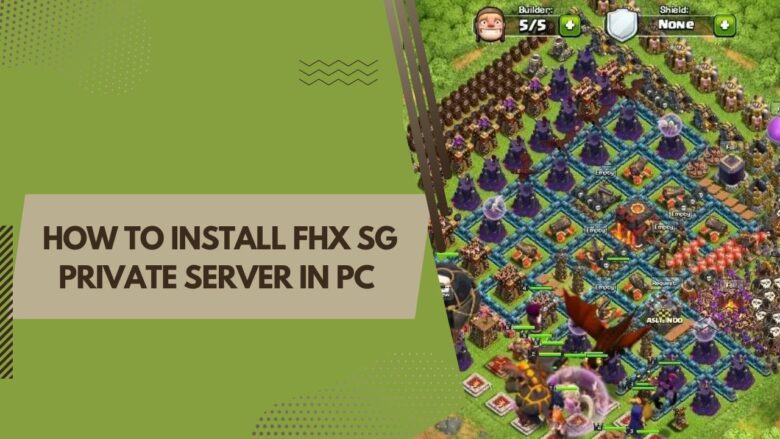 How To Install Fhx sg Private Server In PC ( Windows 7, 8, 10, and Mac ...