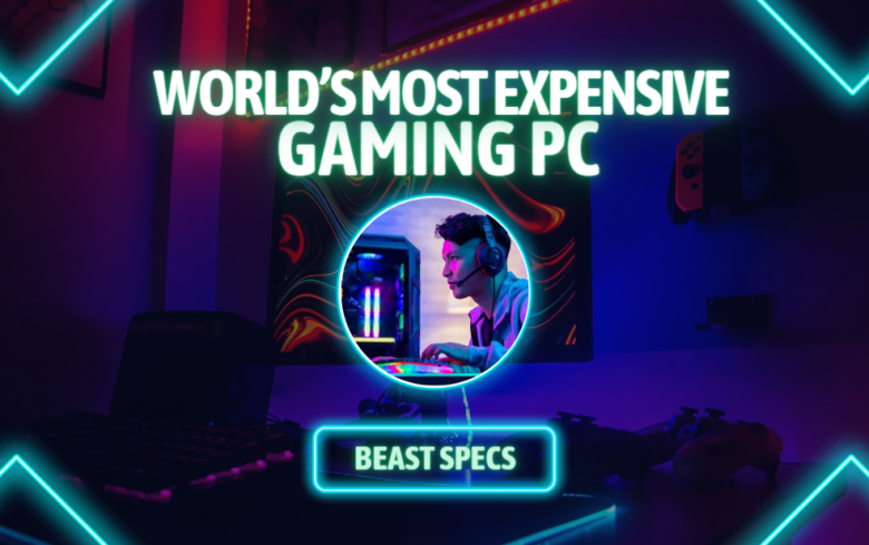 5 Most Expensive Gaming PCs in the World - Beast Specs 5 Most Expensive Gaming PCs in the World - Beast Specs