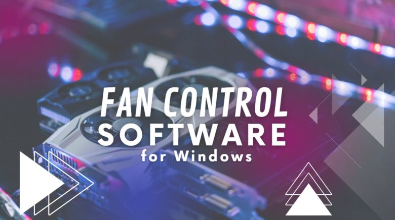 10 Best Fan Control Software for Windows 2024 - Optimize Your System's ...